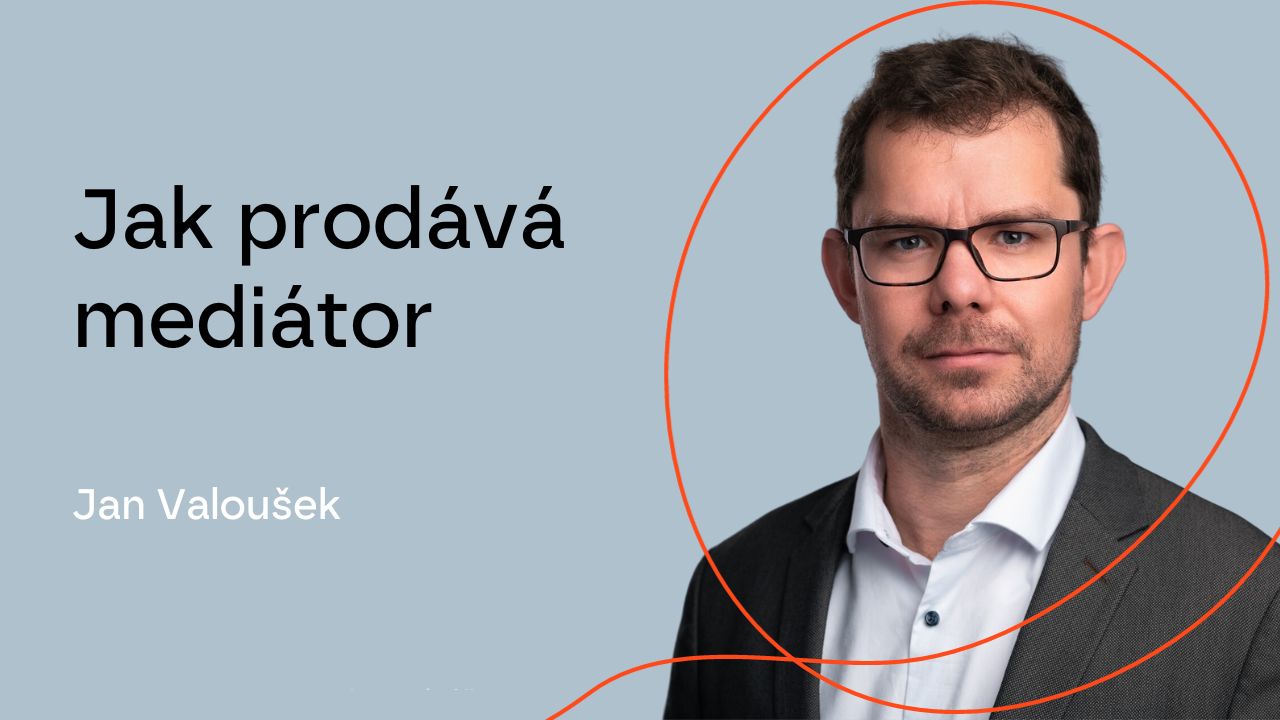 #103 Jak prodává mediátor – Jan Valoušek