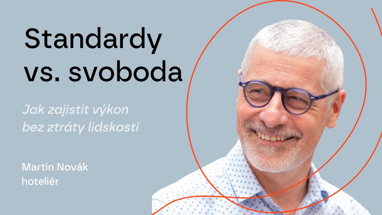 #112 - Standardy vs. svoboda: Jak zajistit výkon bez ztráty lidskosti ...